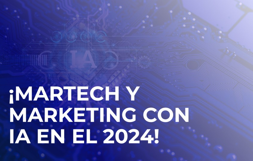 Martech y Marketing con Inteligencia Artificial: las claves para el éxito en el 2024 | UdeCataluña